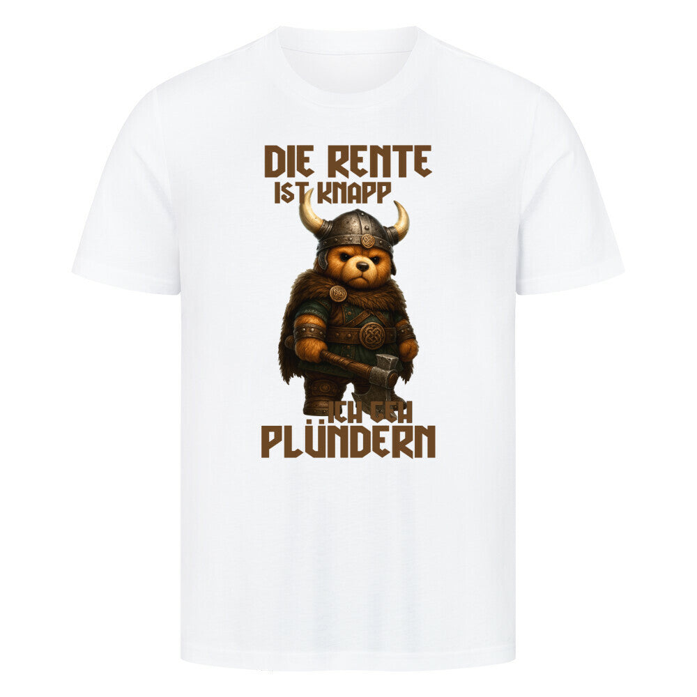 RENTE IST KNAPP PLÜNDER TEDDY | Shirt Unisex – Spruechefabrik